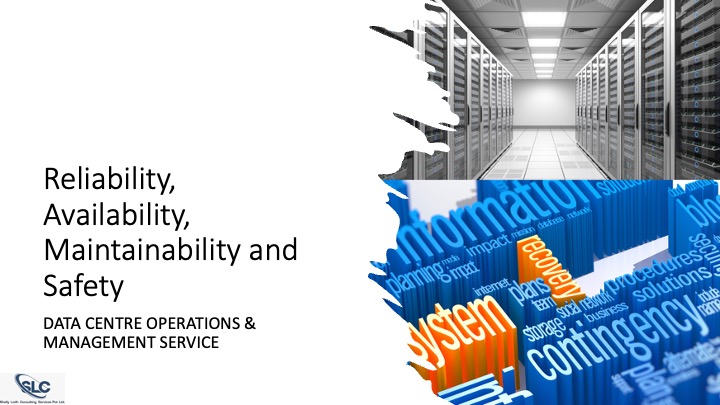 Reliability, Availability, and Maintainability Assessment of Data Center - SL Consulting Services